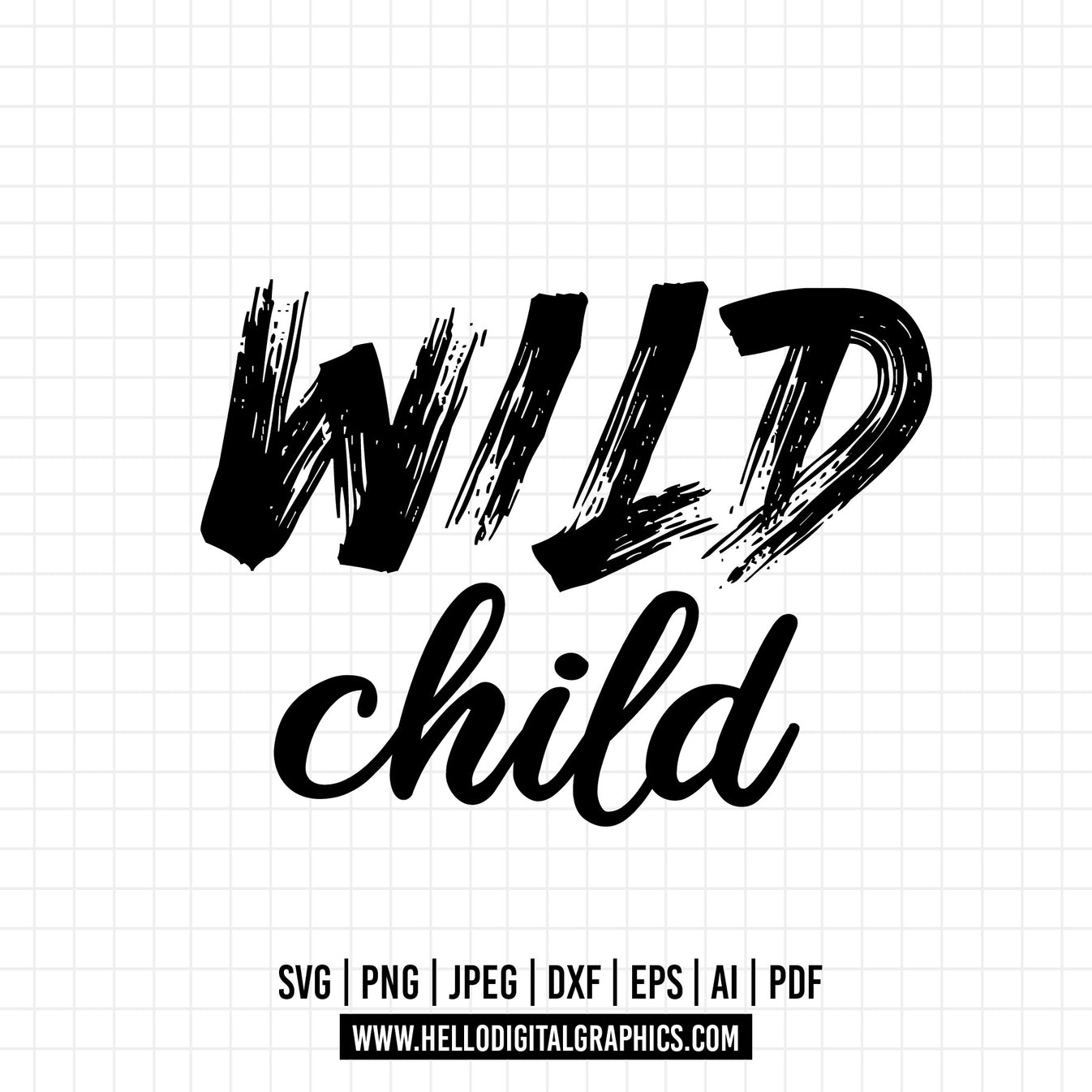 COD725- Wild child svg, Positivity svg, Quote svg – Hello
